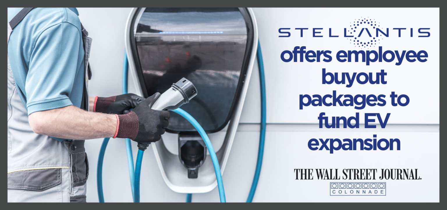 Stellantis-offers-employee-buyout-packages-to-fund-EV-Expansion ...