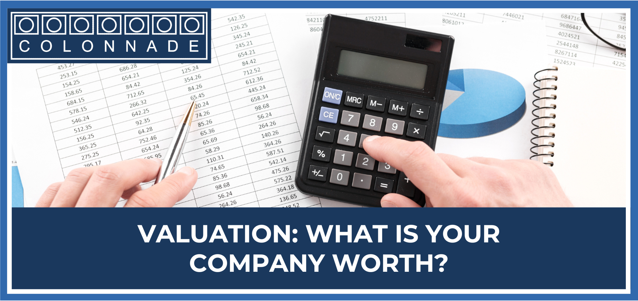 Valuation: What is your company worth? - Colonnade Advisors